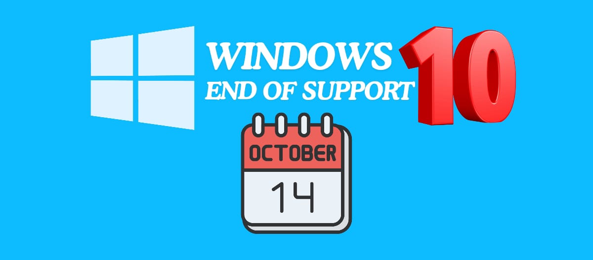 Windows 10 End of Support: What You Need to Know Before October 14 ...